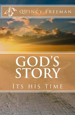 God's Story by Quincy Freeman - FictionDB