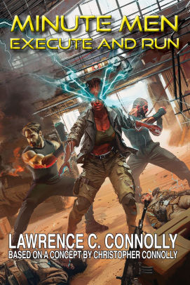 Minute Men by Lawrence C. Connolly - FictionDB