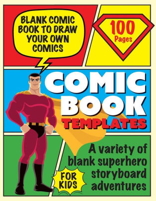 Blank Comic Book Draw Tour Own Comics: Create Storyboards and Stories ...