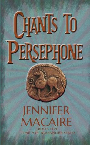 Chants to Persephone by Jennifer Macaire - FictionDB