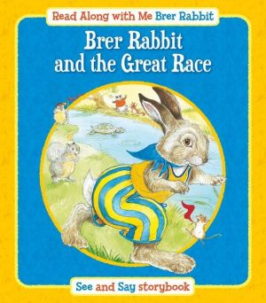 Brer Rabbit And The Great Race; & How Brer Rabbit Lost His Tail by Anna ...