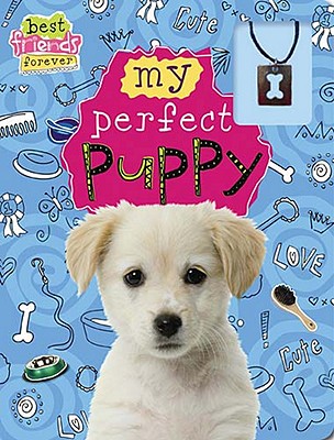Best Friends Forever: My Perfect Puppy by Kate Fordham - FictionDB
