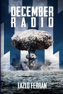 December Radio by Lazlo Ferran - FictionDB